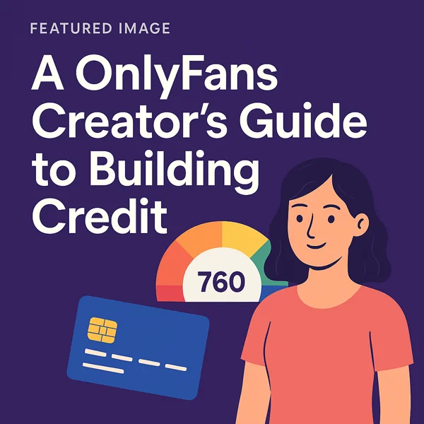Building Your Credit Score as an OnlyFans Creator - Why It Matters and ...