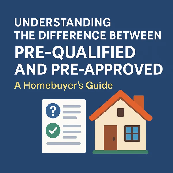Understanding the Difference Between Pre-Qualified and Pre-Approved: A ...