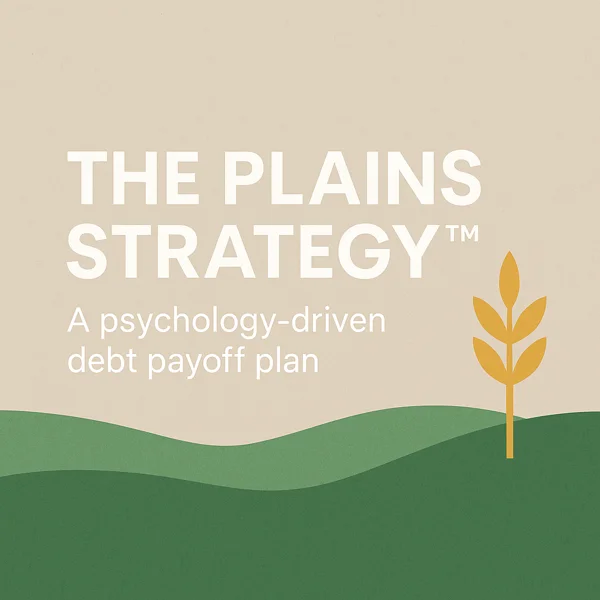 The Plains Strategy™: A Smarter, Psychology-Driven Way to Pay Off Debt ...