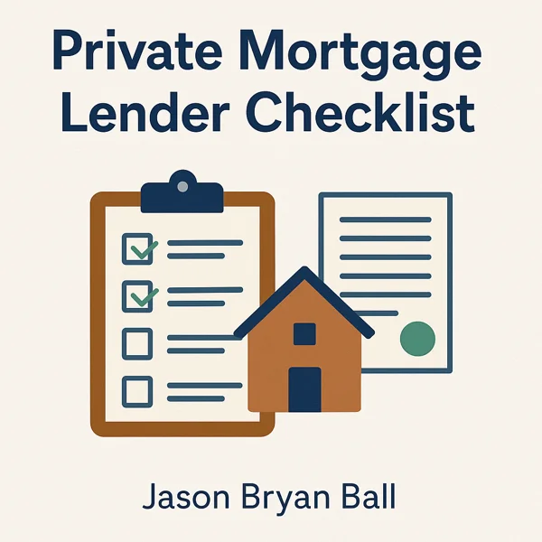 Private Mortgage Lender Checklist - Jason's Fin Tips