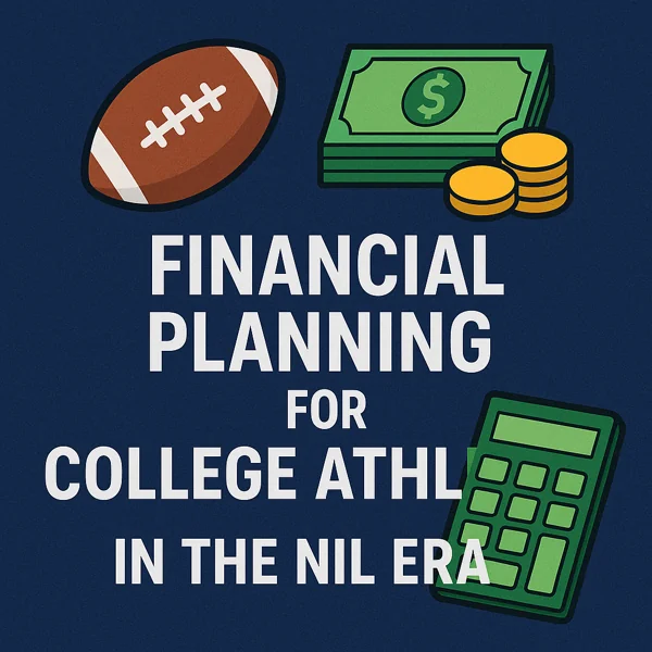 Financial Planning for College Athletes - Jason's Fin Tips