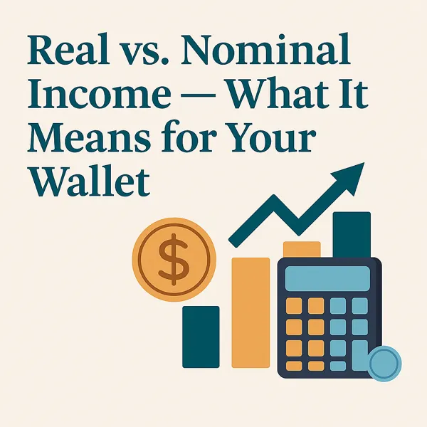 Real vs. Nominal Income — What It Means for Your Wallet - Jason's Fin Tips